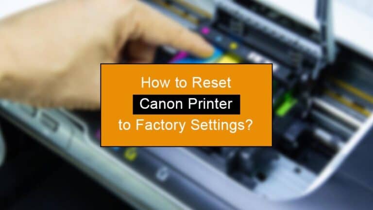 (SOLVED) - How to Reset Canon Printer to Factory Settings?
