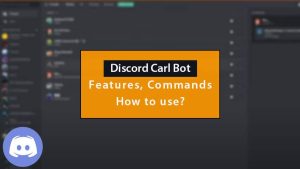 Discord Carl Bot (Features, Commands and Setup)