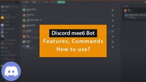 Discord mee6 Bot (Features, Commands and Setup)